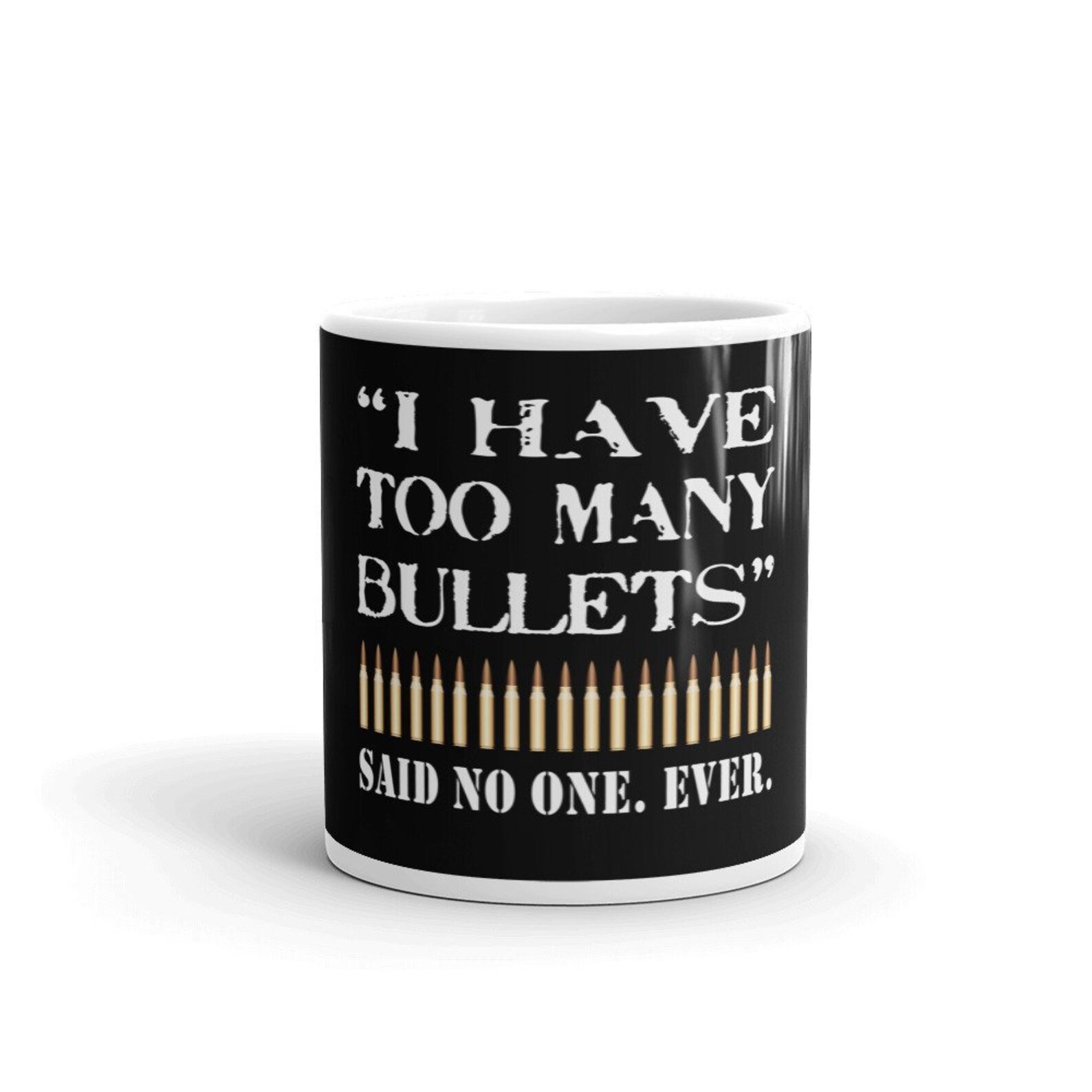 Funny Bullets Mug Ammo Mug Gun Quote Mug Humor Gun Lover Gift - Etsy