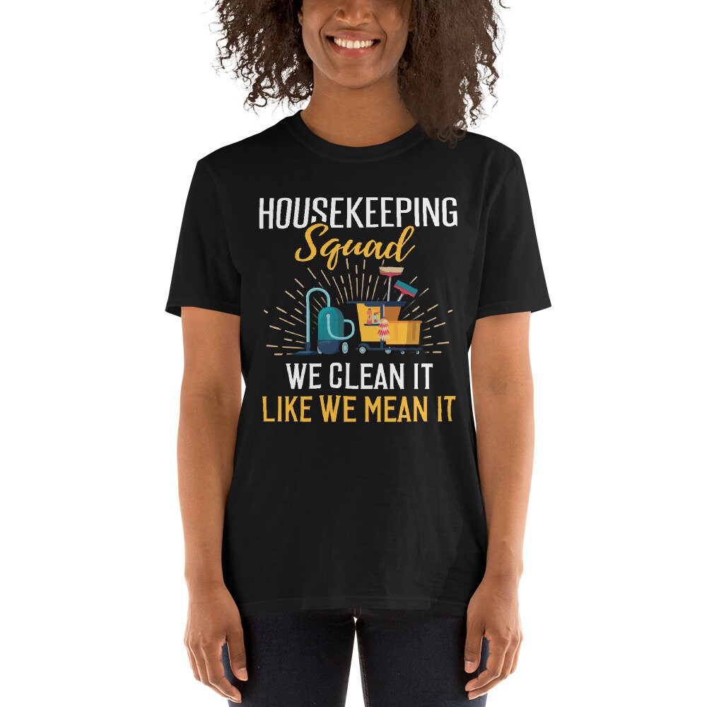 Housekeeping Shirt Humor Cleaning Squad Housekeeper Gift | Etsy