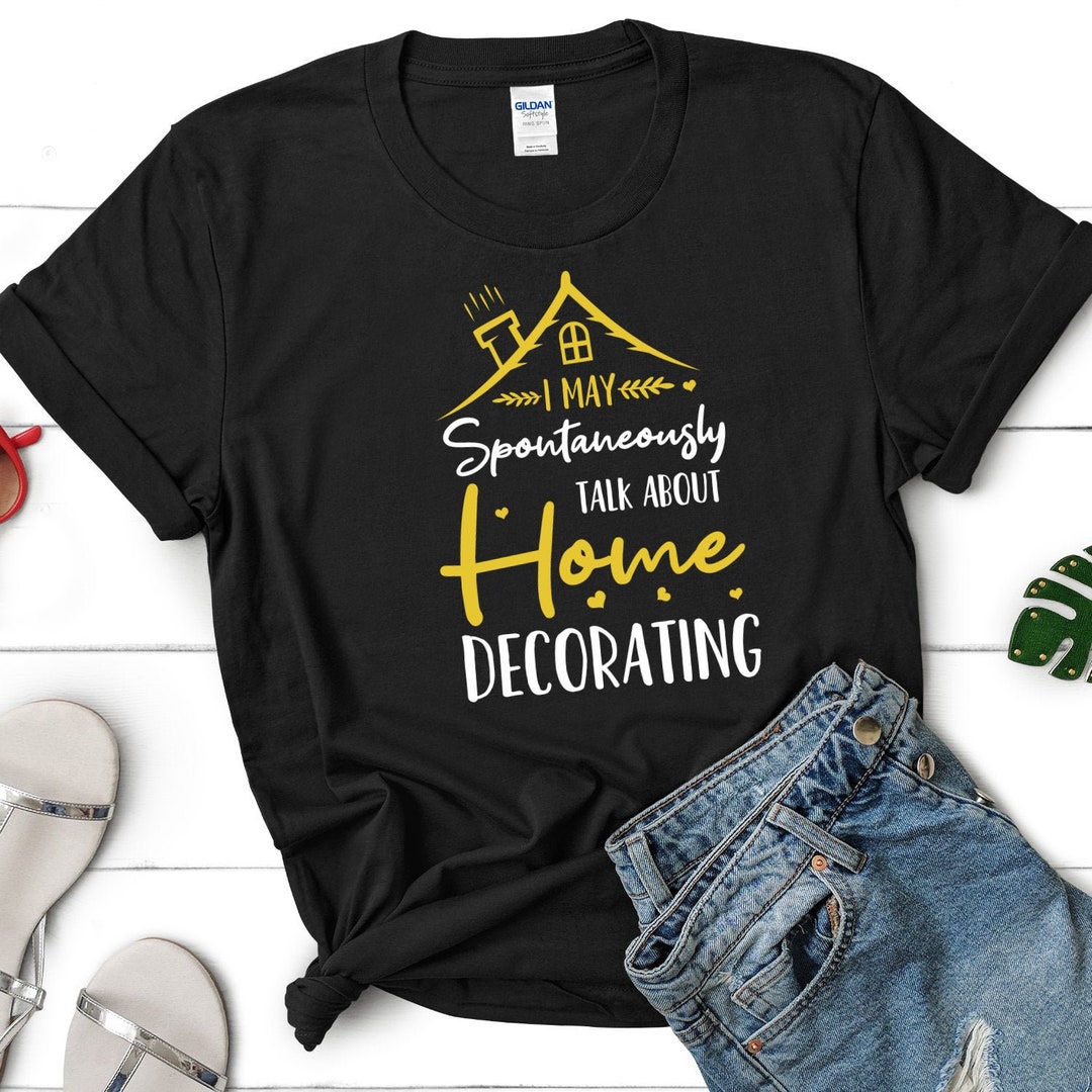 Interior Designer Shirt Funny Home Decorator Shirt Interior Designer ...