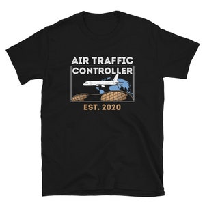 Air Traffic Controller 2020 Shirt Becoming an ATC Tshirt Air Traffic ...