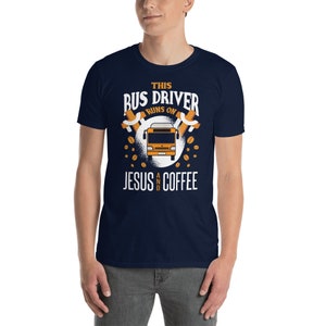 Christian Bus Driver Shirt Funny Religious Bus Driver Gift Jesus and ...