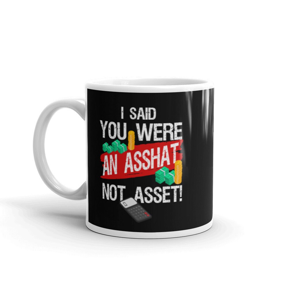 Accountant Mug Funny Accounting Coffee Mug Asshat Accountant | Etsy