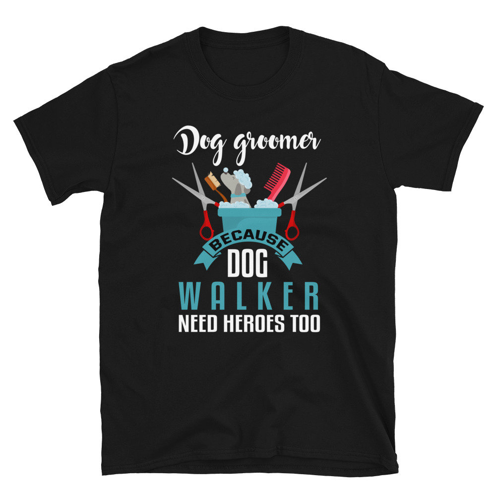 Funny Dog Groomer Shirt Humor Dog Groomer Gift Joke Dog Grooming Tshirt ...