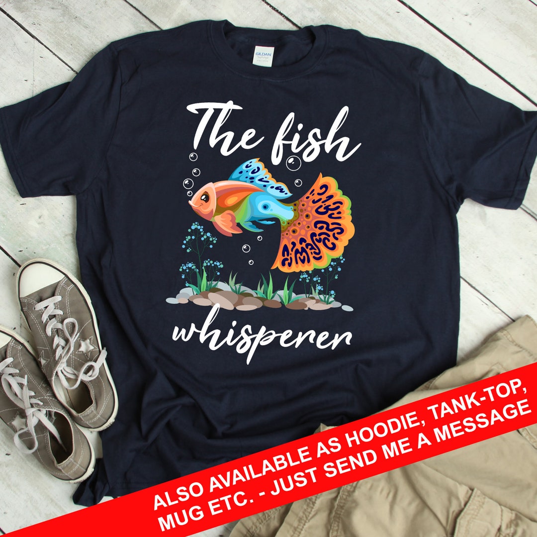 Aquarium Shirt Funny Fish Whisperer Shirt Aquarist Shirt Aquarist Gift ...