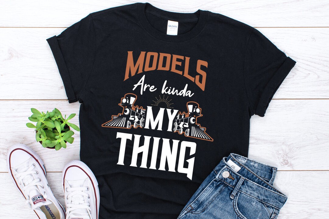 Model Train Shirt Funny Model Railroading Tshirt Model Train Gift Model ...