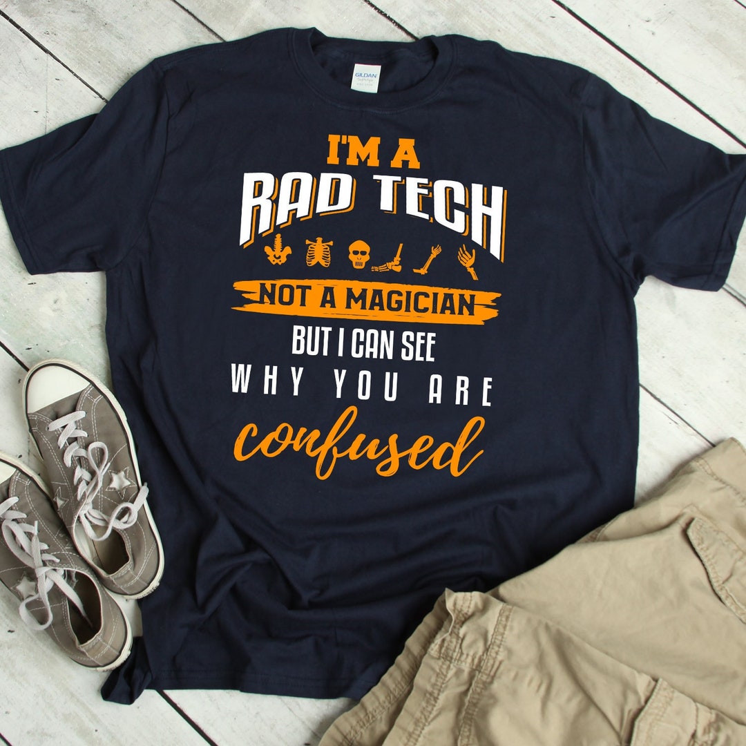 Rad Tech Shirt Joke Radiology Technician Gift Radiology Tshirt ...