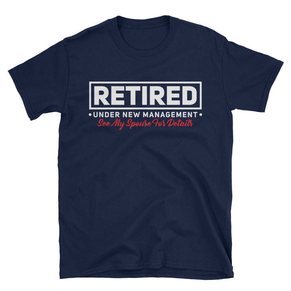 Retirement Shirt Funny Retirement T-shirt Funny Retirement - Etsy