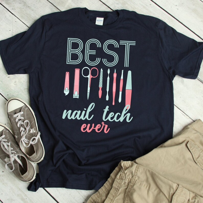Best Nail Tech Shirt Nail Tech Tshirt for the Greatest Nail - Etsy