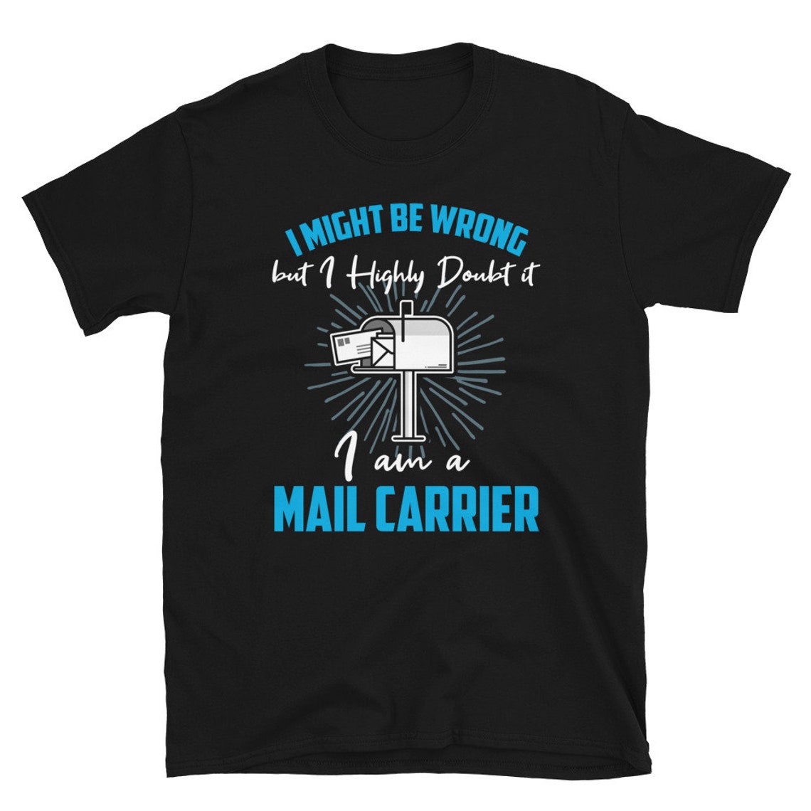 Mail Carrier Shirt Funny Mail Carrier Tshirt Joke Mail Carrier - Etsy
