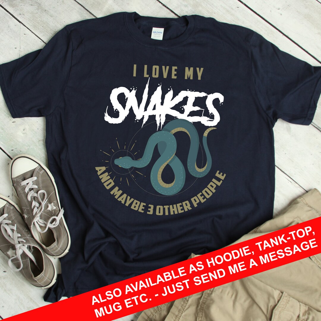 Funny Snake Shirt Sarcastic Snake Gift Snake Lover Tshirt Snake Lover ...