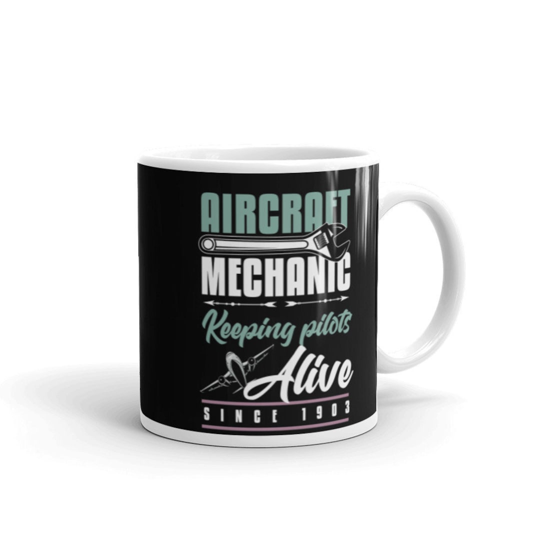 Aircraft Mechanic Mug Funny Aircraft Mechanic Gift Aircraft Technician ...