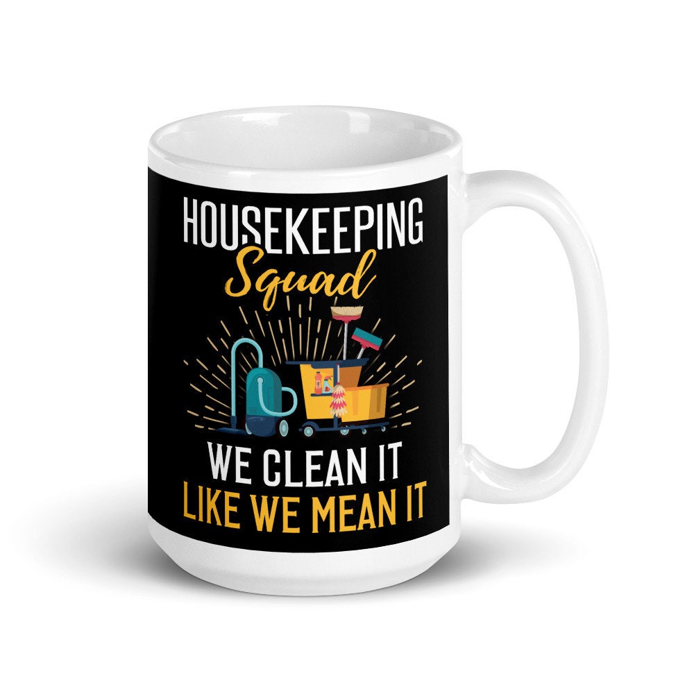 Housekeeping Mug Humor Cleaning Squad Housekeeper Gift Coffee | Etsy