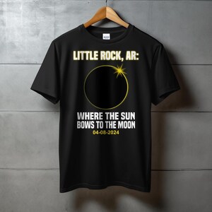 Total Solar Eclipse Little Rock Arkansas Shirt Funny Solar Eclipse T ...