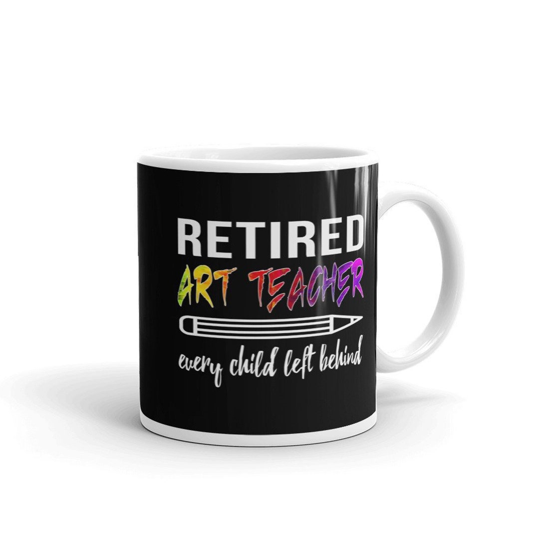 Retired Art Teacher Murg Art Teacher Retirement Gift Funny Art Teacher ...