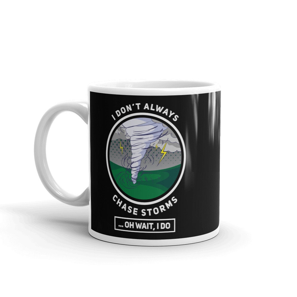Storm Chaser Gift Storm Chaser Mug Funny Storm Hunter Mug | Etsy