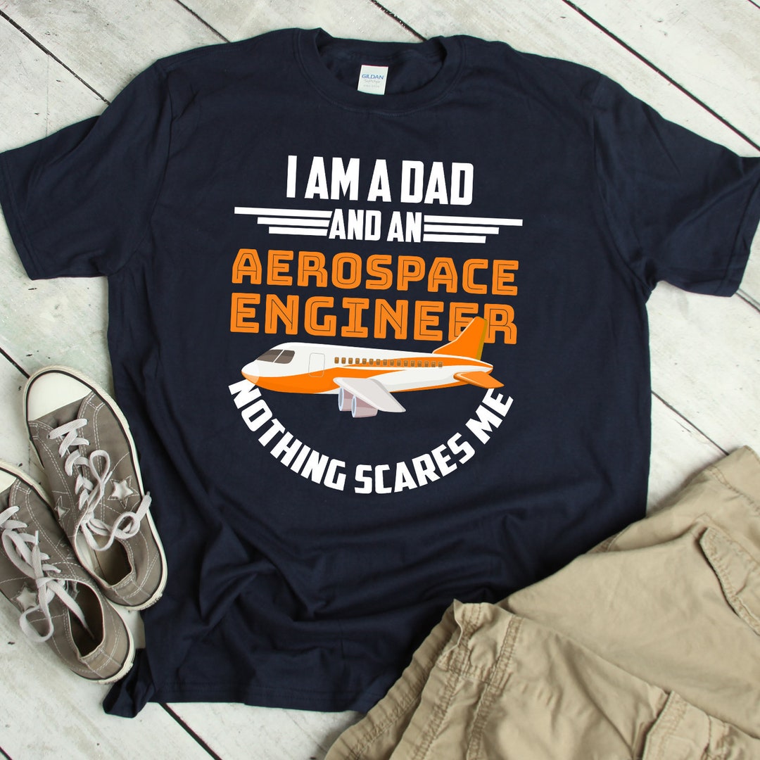 Aerospace Engineer Dad Shirt Father Aerospace Engineering Tshirt ...