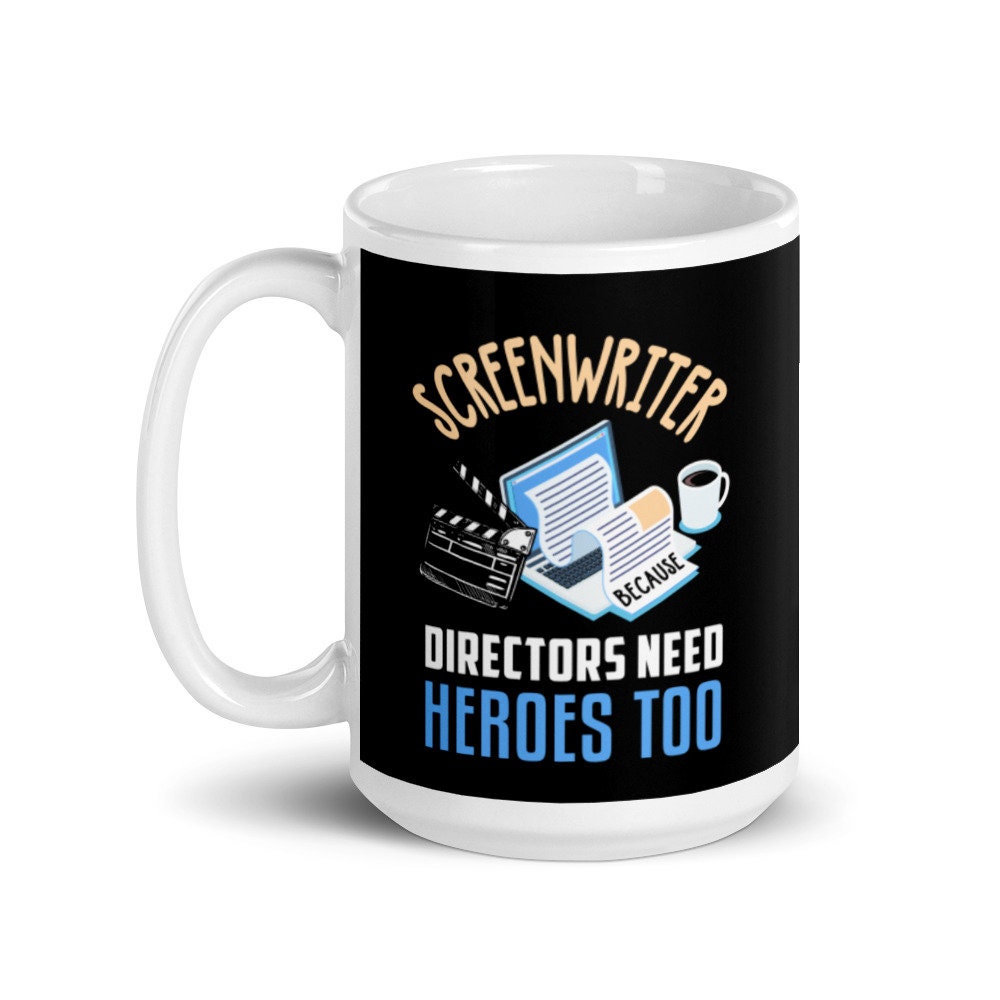 Funny Screenwriter Mug Humor Screenwriter Gift Screenwriting | Etsy
