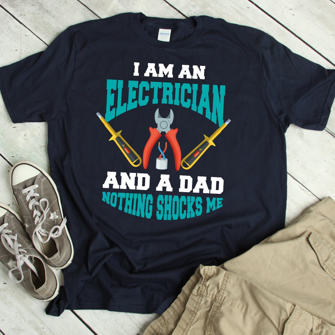 Electrician Dad Shirt Electrician Gift for Dad Funny Electrician Father ...