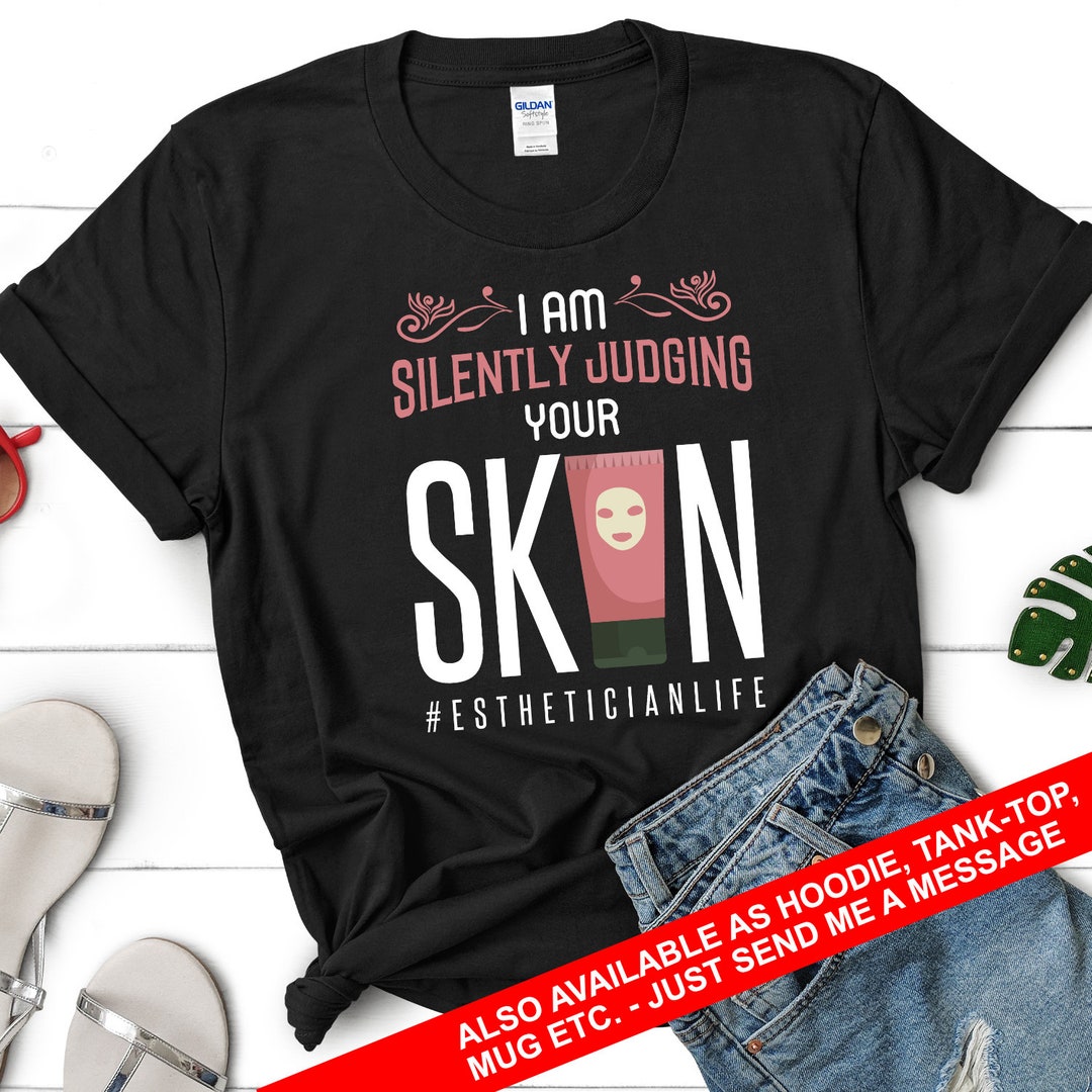 Funny Esthetician Shirt Joke Aesthetician Quote T-shirt Esthetician ...