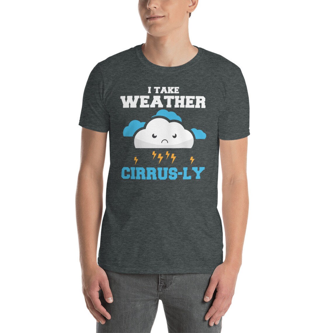 Funny Meteorologist Shirt Cloud Saying Meteorology Gift Funny Cirrus ...