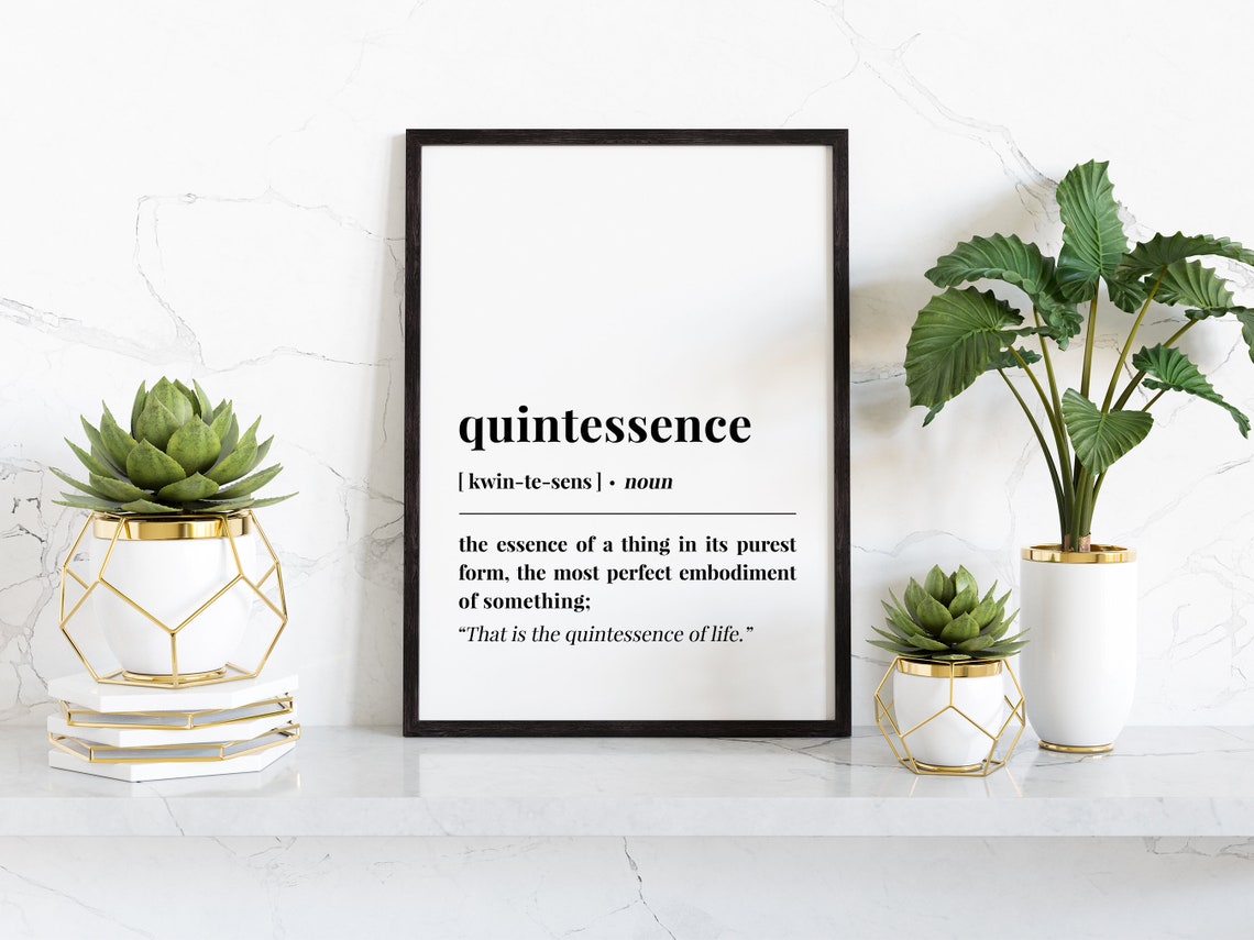 Quintessence Word Definition Poster, Inspirational Life Quote Print ...