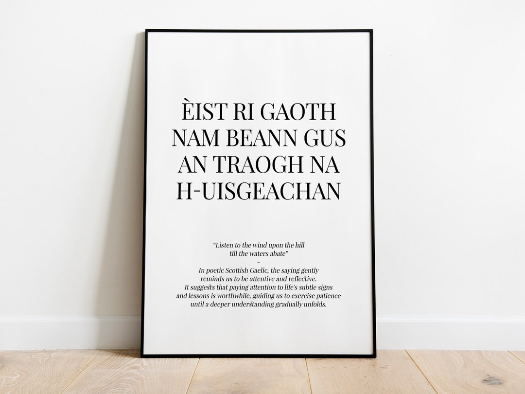 Èist Ri Gaoth Nam Beann, Scottish Gaelic Phrase Poster, Celtic Saying ...
