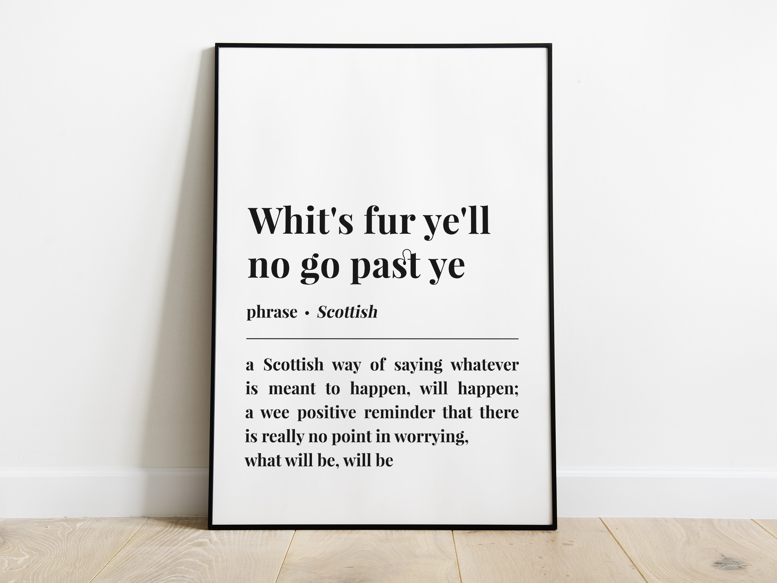 Whit's Fur Ye'll No Go Past Ye Scottish Phrase Digital Poster, Saying ...