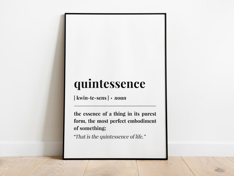 Quintessence Word Definition Poster, Inspirational Life Quote Print ...