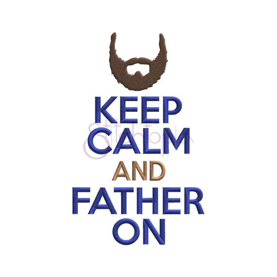 Keep Calm and Father On Father's Day Machine Embroidery | Etsy