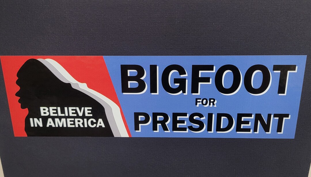 Bigfoot for President, Bumper Sticker - Etsy