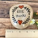 Give Thanks Painted Rock With Laurel, Thanksgiving Decoration, Give ...