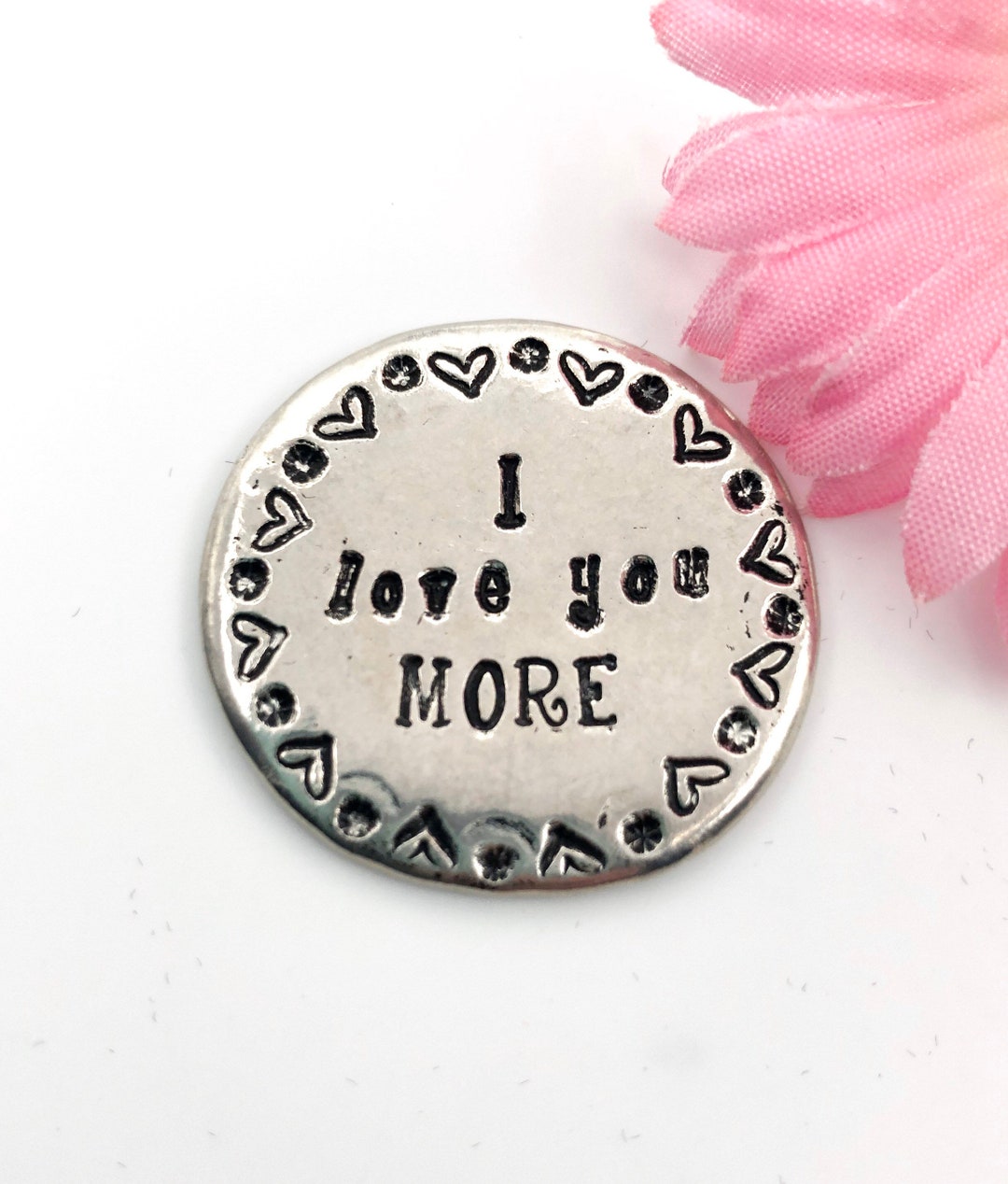 I Love You More Pocket Token, Hand Stamped Pewter Coin, Be My Valentine ...