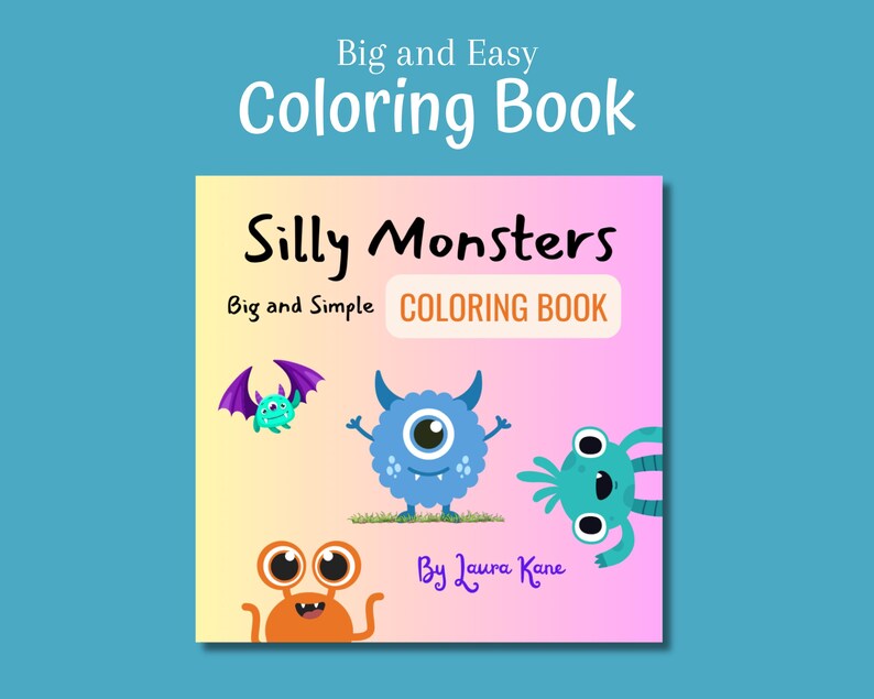 Silly Monsters Coloring Book for Kids – Big Easy Bold Printable Pages ...