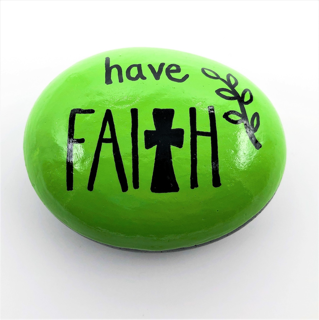 Hand Painted 'have Faith' Rock: Green Encouragement Stone - Etsy