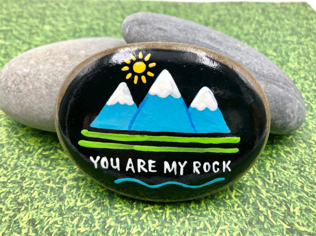 You Are My Rock Painted Stone With Mountains, Valentine's Day Painted ...
