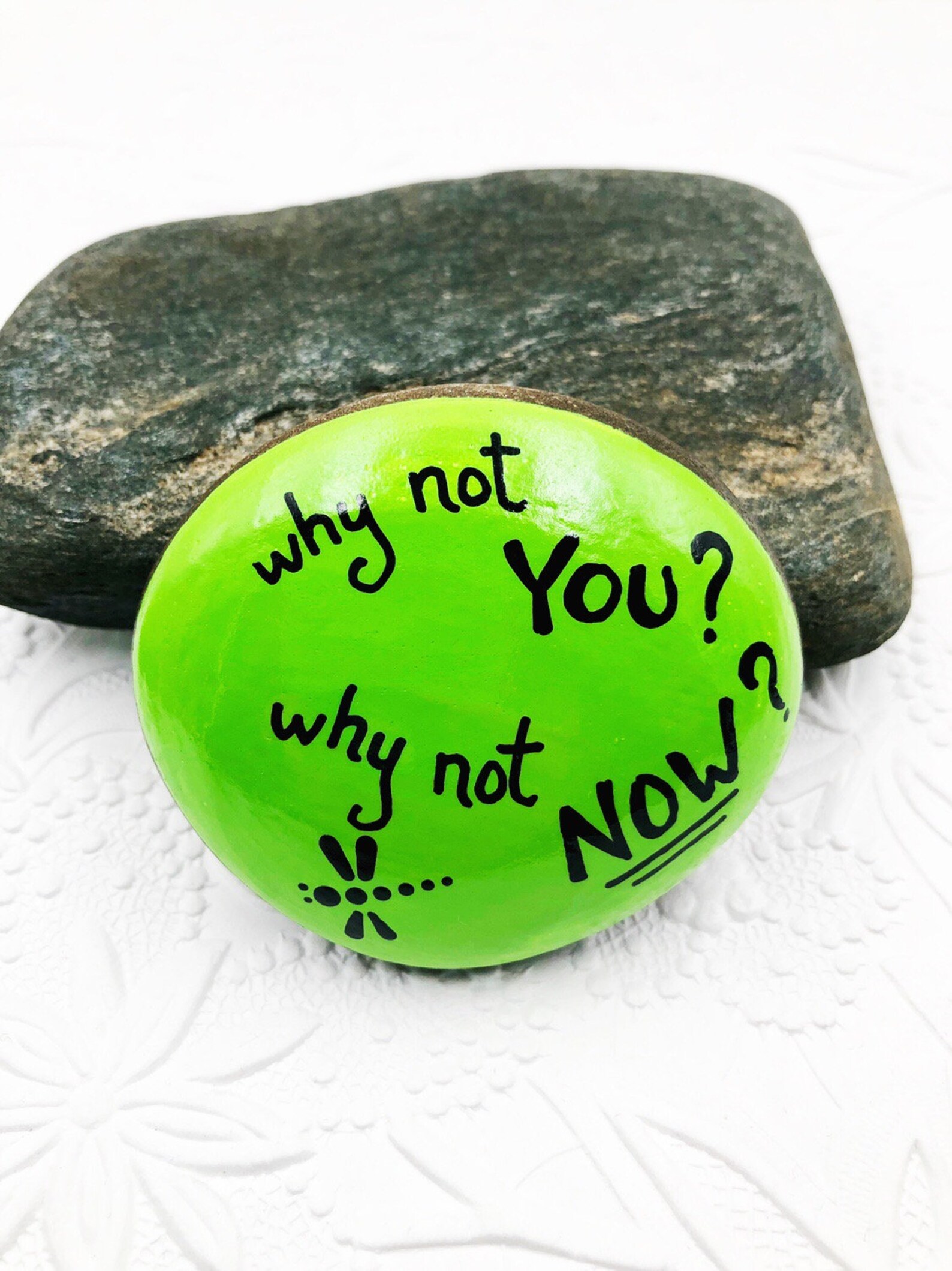 Why Not You Why Not Now Encouragement Rock Affirmation - Etsy