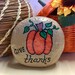 Give Thanks Painted Rock: Thanksgiving Pumpkin Decor - Etsy
