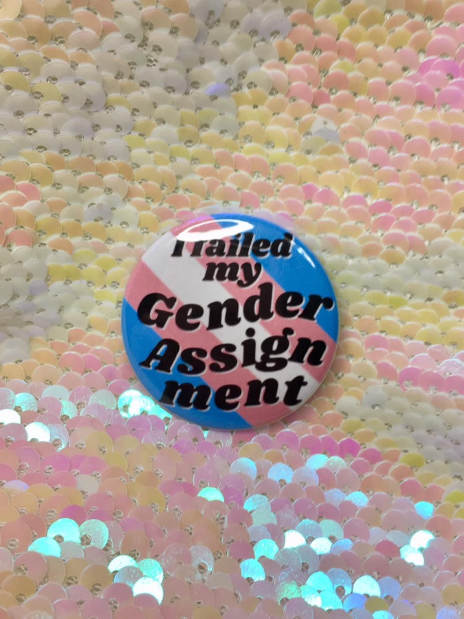 I Failed My Gender Assignment Trans Pride Button | Etsy