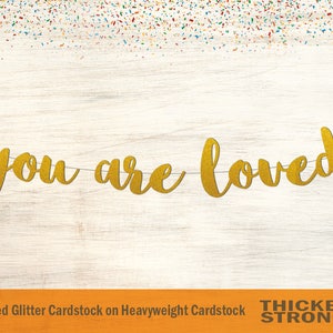 You Are Loved Banner, Script Font - Baby Shower Decor, Wedding Decor ...