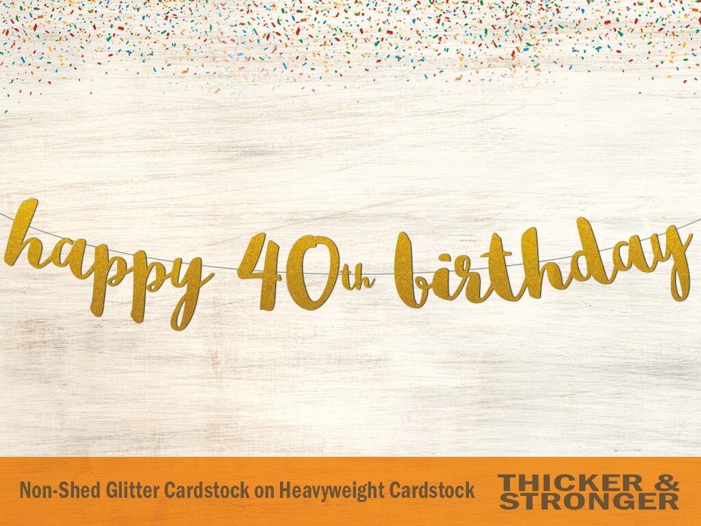 Happy 40th Birthday Banner Script Font 40th Birthday Sign | Etsy