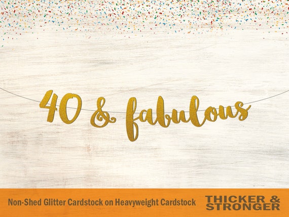 40 & Fabulous Banner Script Font 40th Birthday 40 and - Etsy