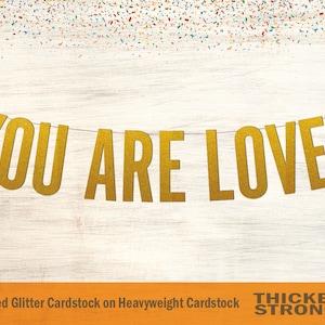 You Are Loved Banner, Block Letters - Baby Shower Decor, Wedding Decor ...