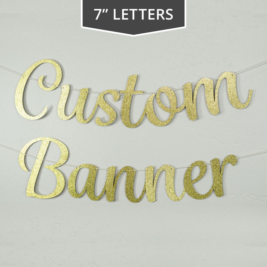 Custom Banner, Fancy Letters, 7" - Wedding Backdrop, Birthday Banner ...