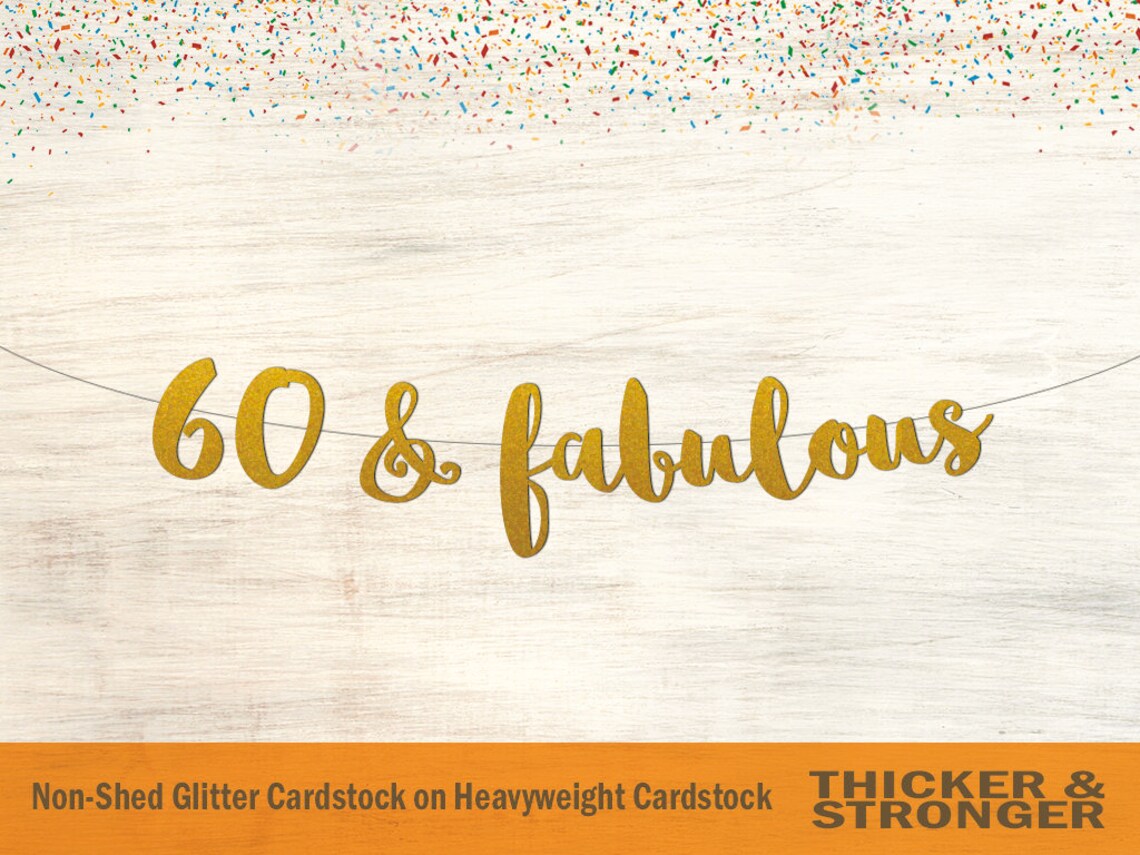 60 & Fabulous Banner Script Font 60th Birthday 60 and - Etsy