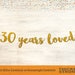 30 Years Loved Banner Script Font 30th Birthday 30th | Etsy