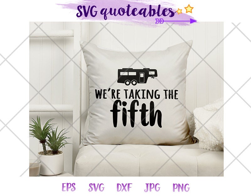 We're Taking the Fifth Silhouette SVG Clipart Cut File RV - Etsy
