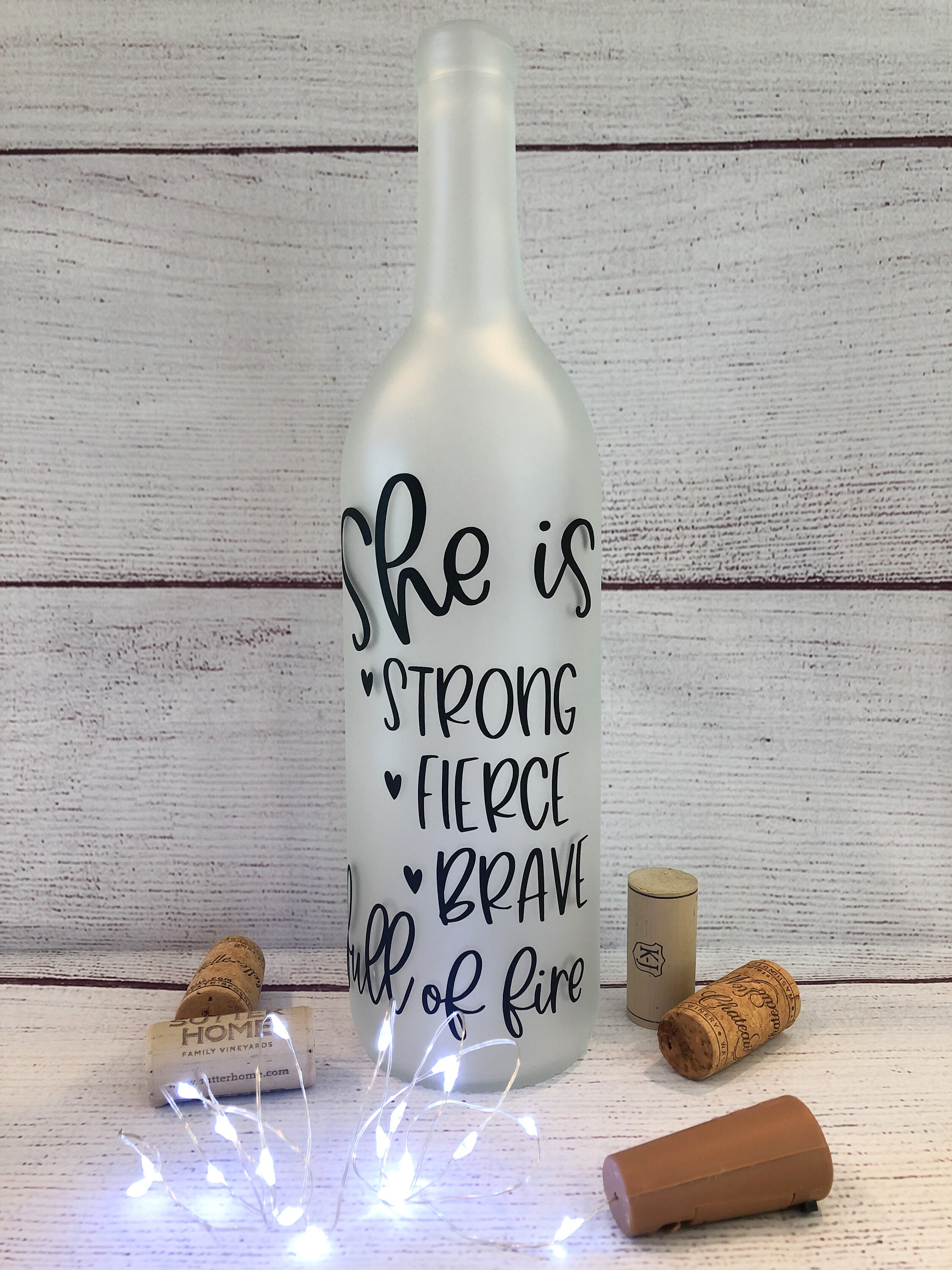 She is Strong, Fierce, Brave, Full of Fire Wine Bottle Light, Wine ...