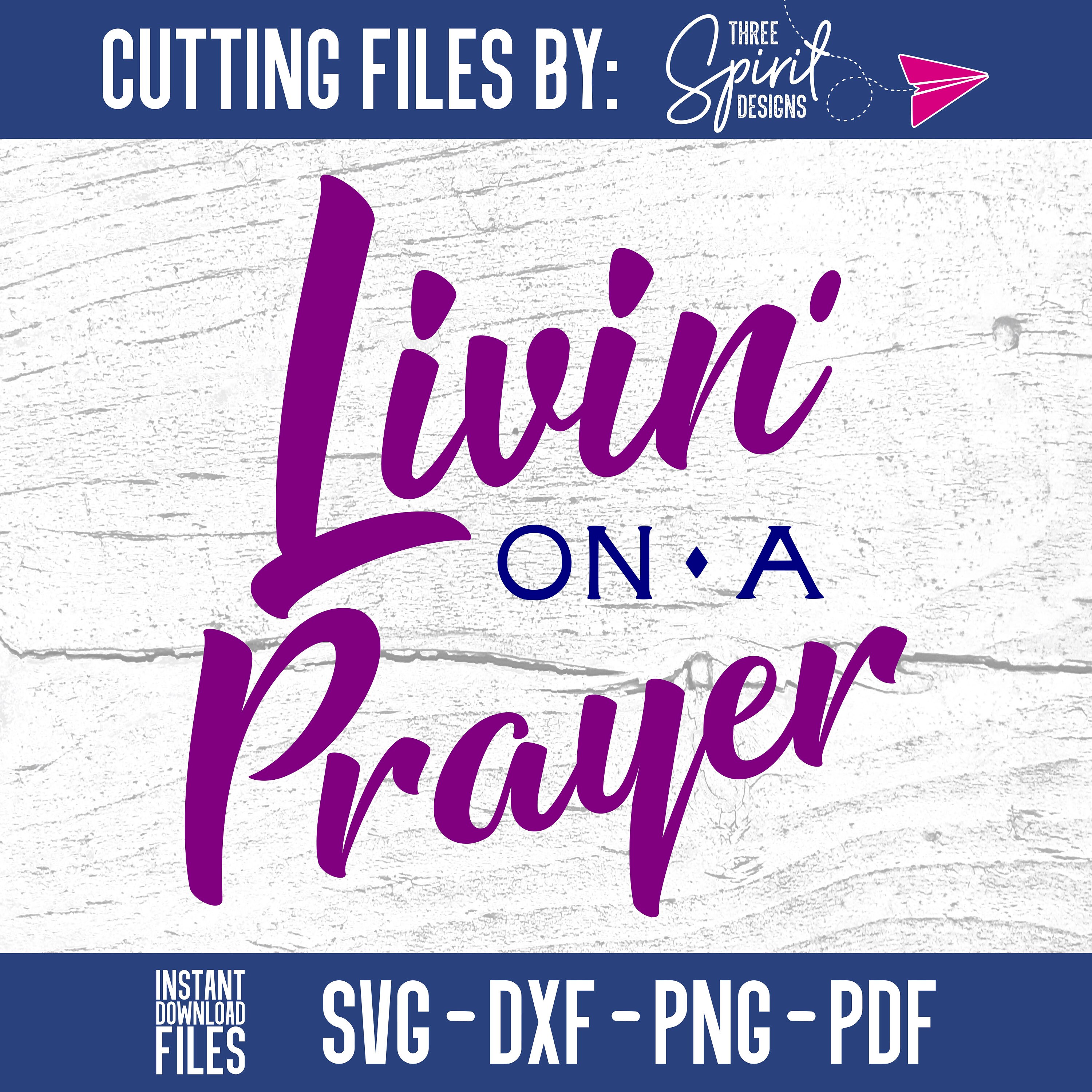 Livin on a Prayer SVG, Cutting File for Silhouette, Cricut Cut File ...