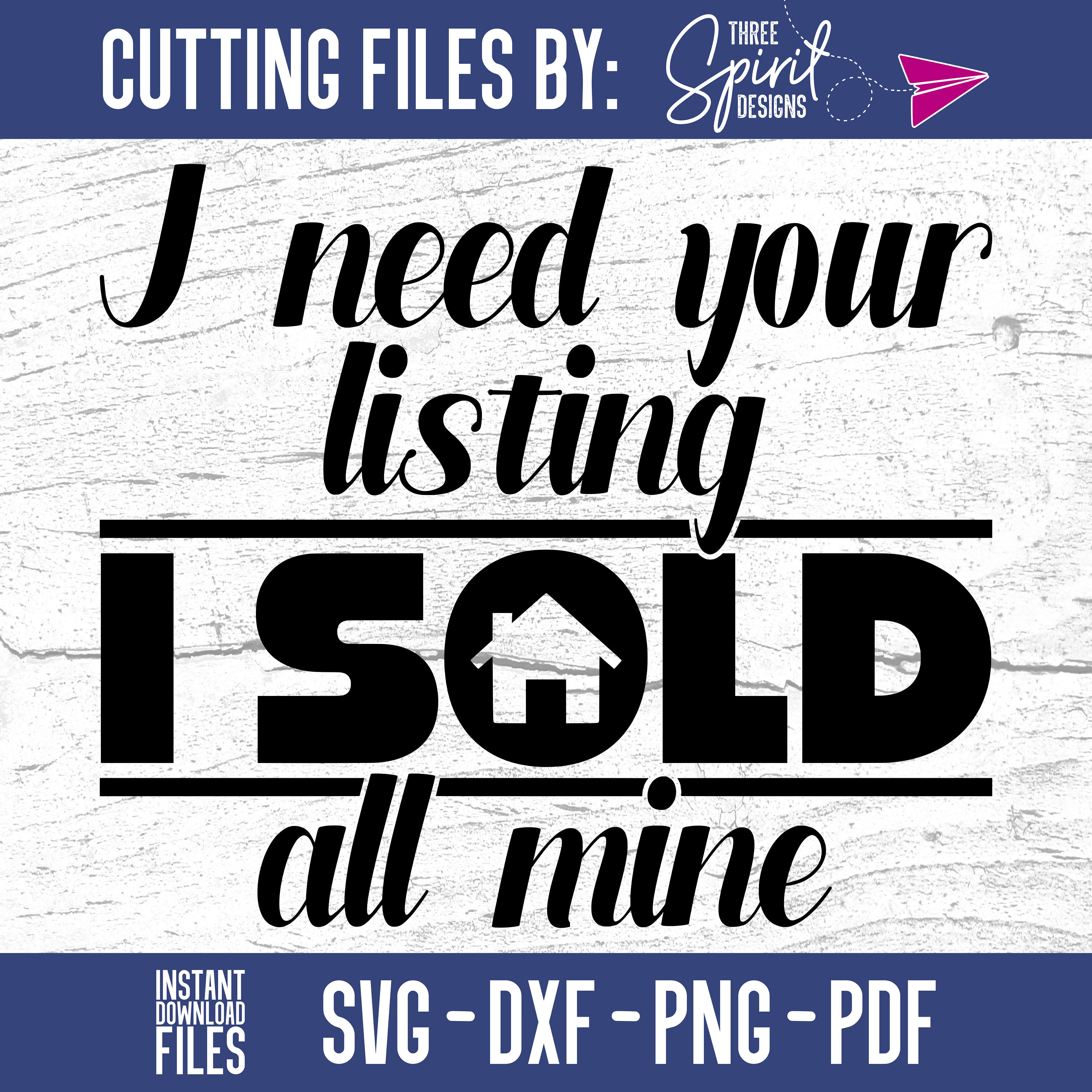 I Need Your Listing I Sold All Mine SVG, Real Estate Agent SVG, Realtor ...