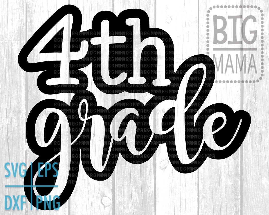 4th Grade Svg, Back to School Svg Svg Eps Png Dxf, Svg Files for Cricut ...